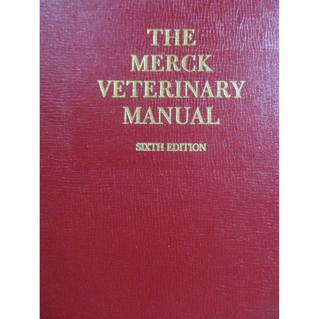 The Merck Veterinary Manual Sixth Edition 1988 2nd Printing Hardcover ...