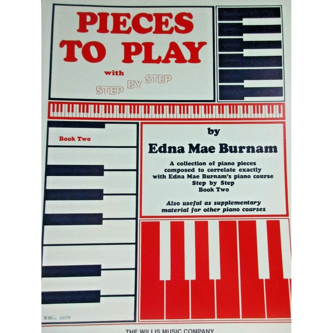 Pieces to Play With Step by Step Edna Mae Burnam Book 2 Willis Music ...