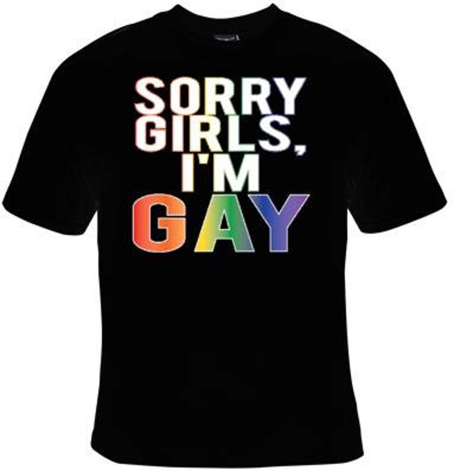 Gay Love Tshirt Sorry Girls Im Gay T Shirts Etsy
