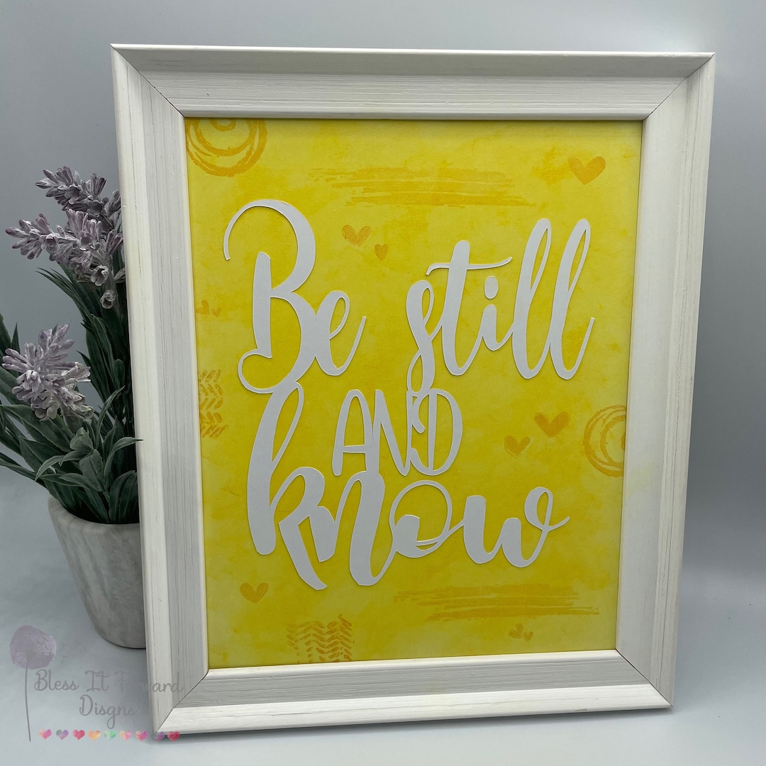 Be Still and Know - Psalm 46:10, Handcut Papercut, Christian Scripture ...