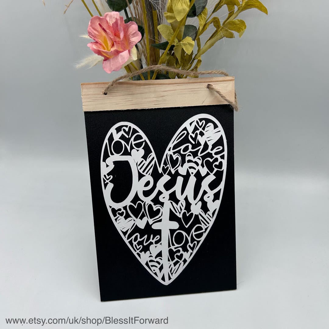 Jesus and Cross Love Heart Hanging Wooden Sign Handcut Papercut ...