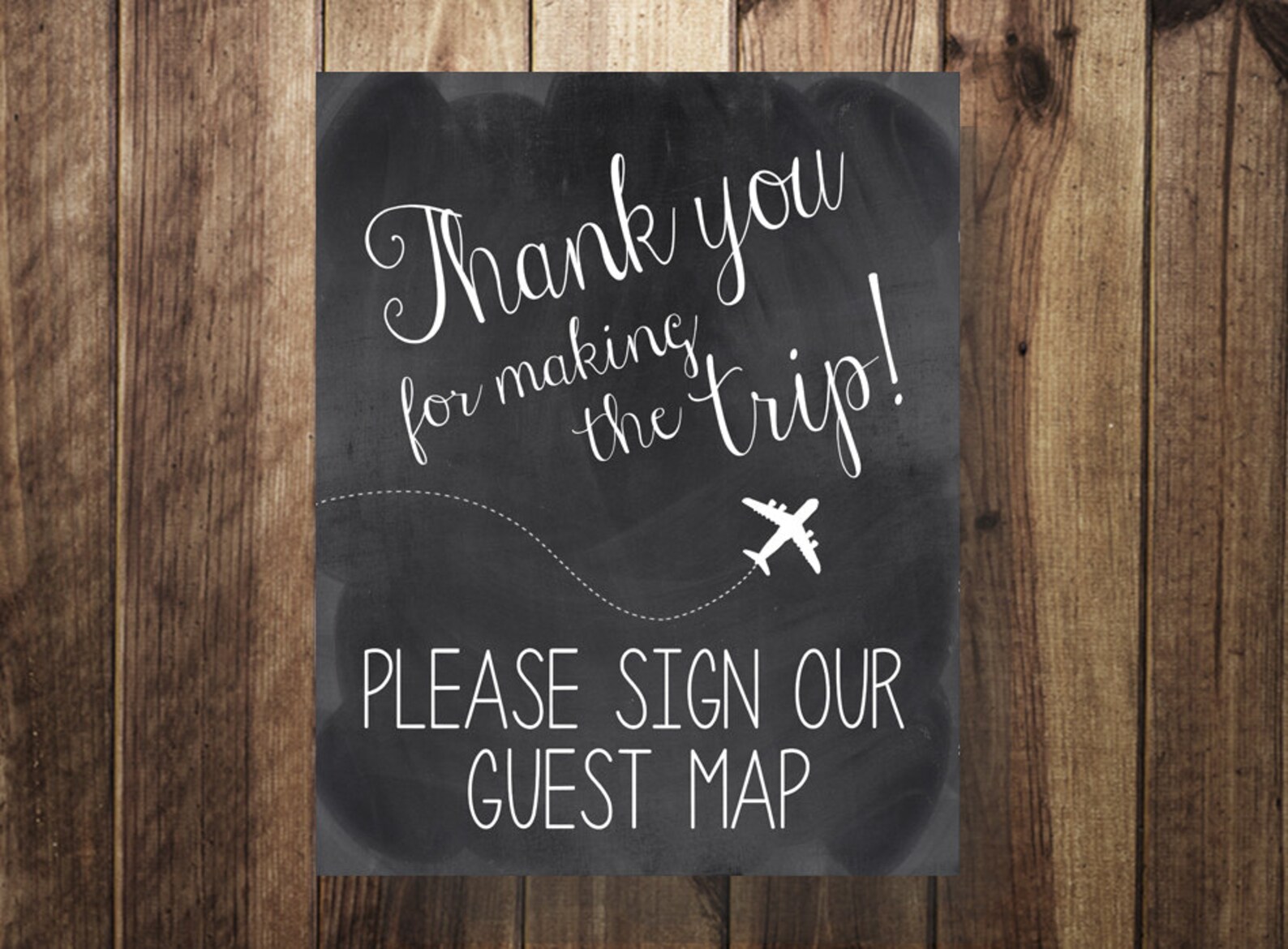 Please Sign Our Guest Map, Thanks for Making the Trip, Destination ...