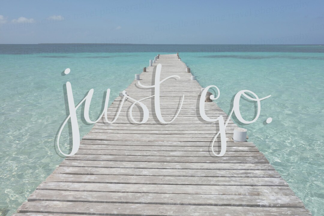 Just Go Quote, Caribbean Travel Photo, Ocean Quote Print, Beach Decor ...