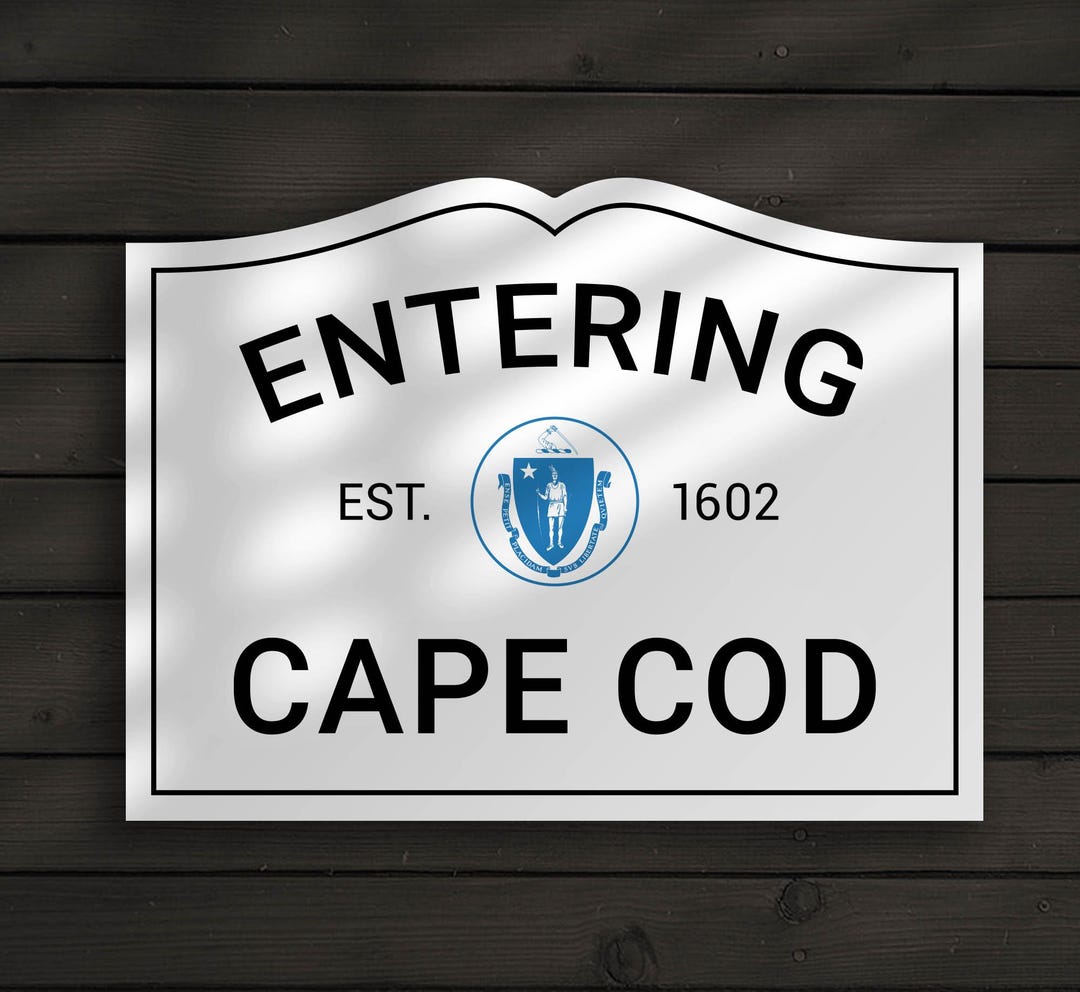 Entering Cape Cod Sign - Weatherproof PVC, Durable & Lightweight ...