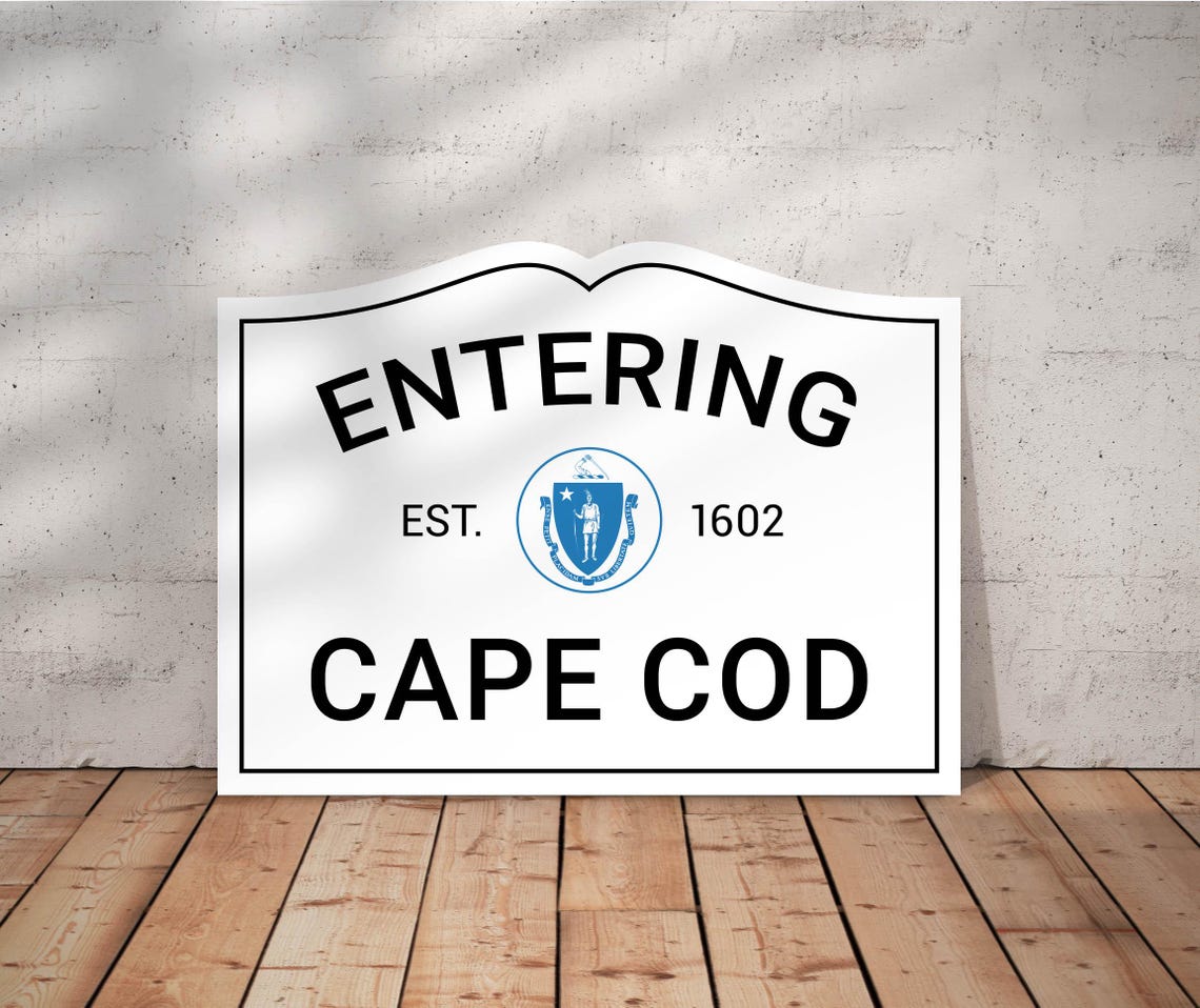 Entering Cape Cod Sign - Weatherproof PVC, Durable & Lightweight ...