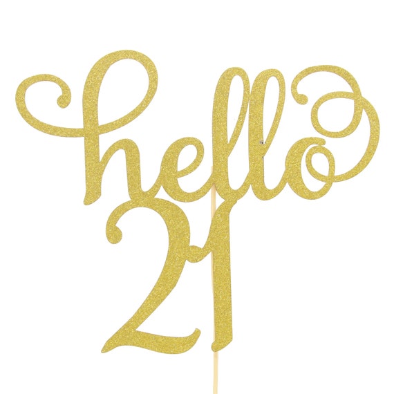 HELLO 21 Cake Topper Cupcake Topper Glitter 21st Birthday - Etsy