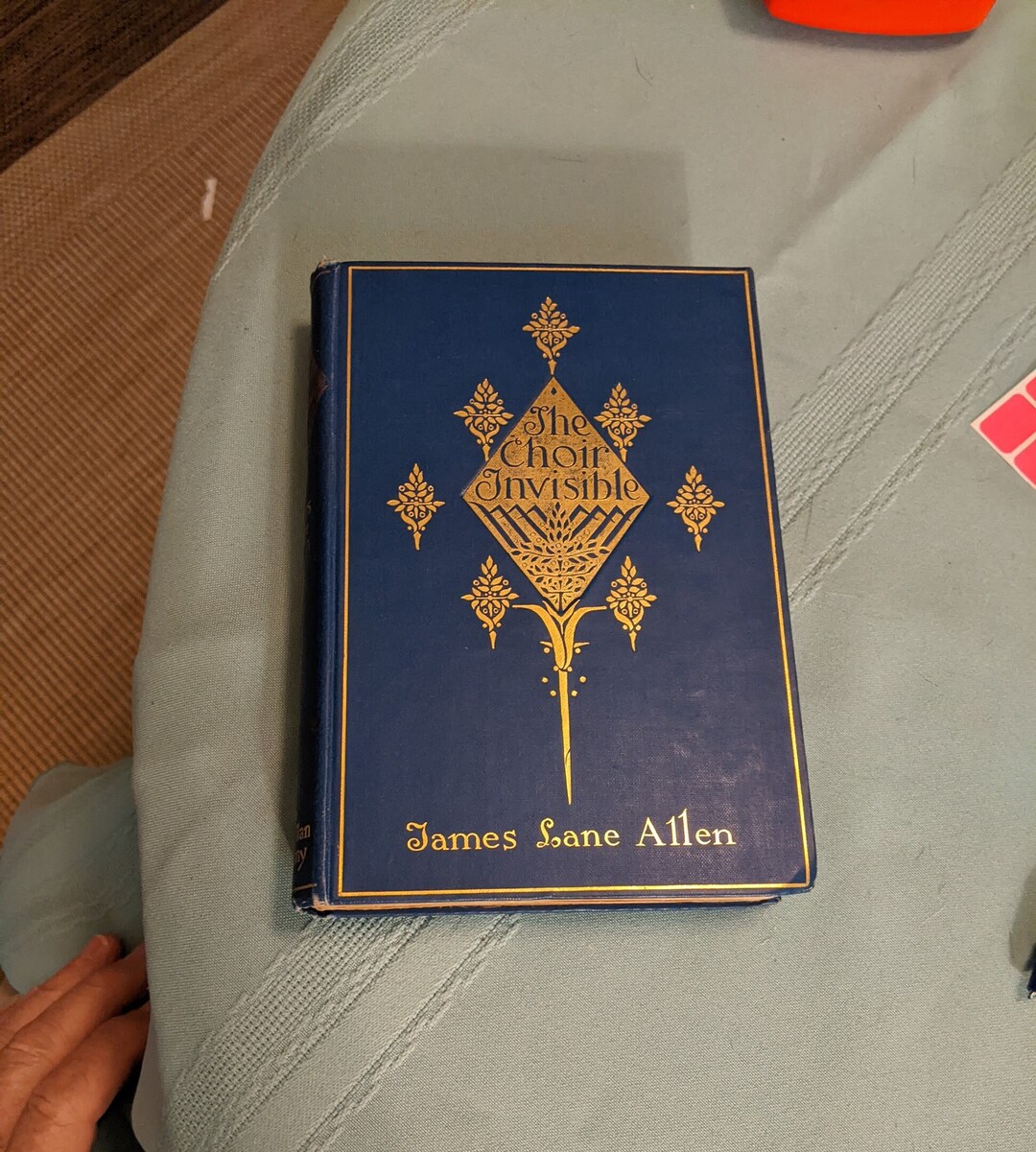 Book, the Choir Invisible by James Lane Allen 1897 1st Edition ...