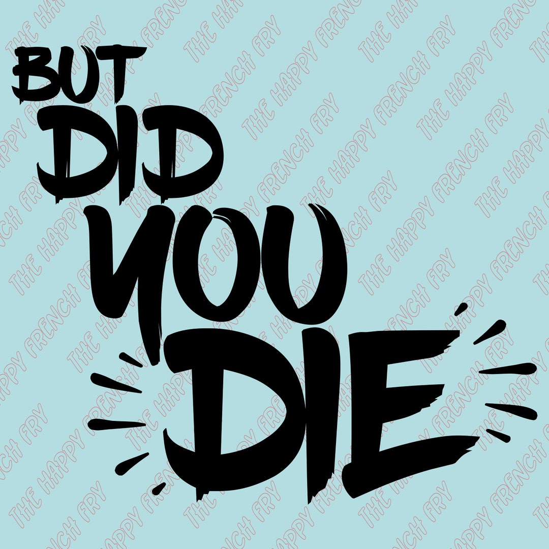 But Did You Die, the Hangover, Mr. Chow, Ken Jeong, Vinyl Decal, Bumper ...