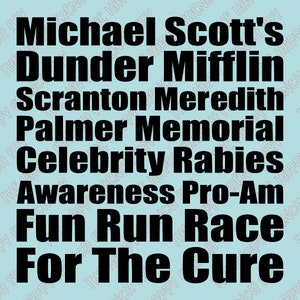Michael Scott, Dunder Mifflin Rabies Awareness Fun Run, TV Quotes Decal ...