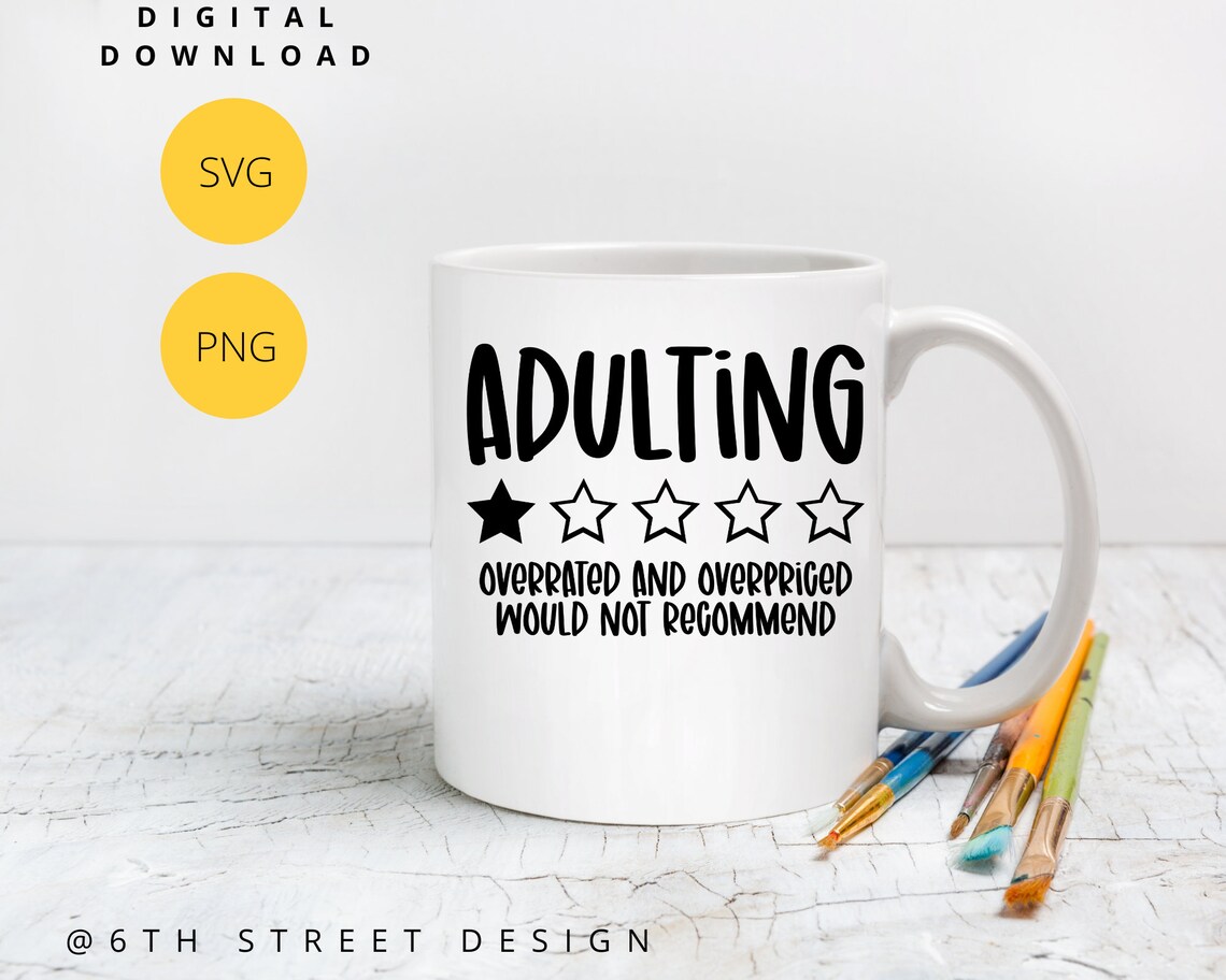 Adulting is Overrated Digital Download PNG SVG Cricut - Etsy