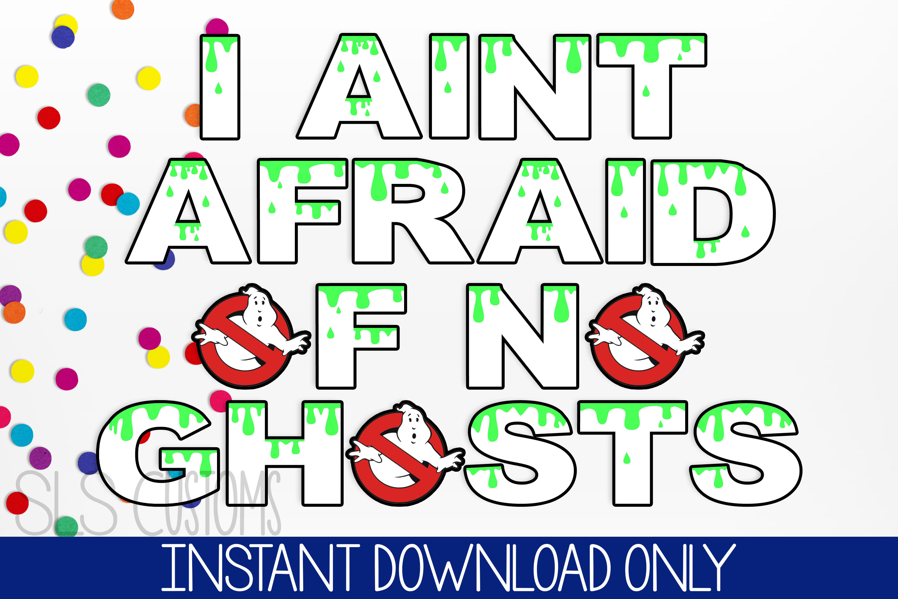I Aint Afraid of No Ghosts Ghostbusters Themed Printable Banner ...