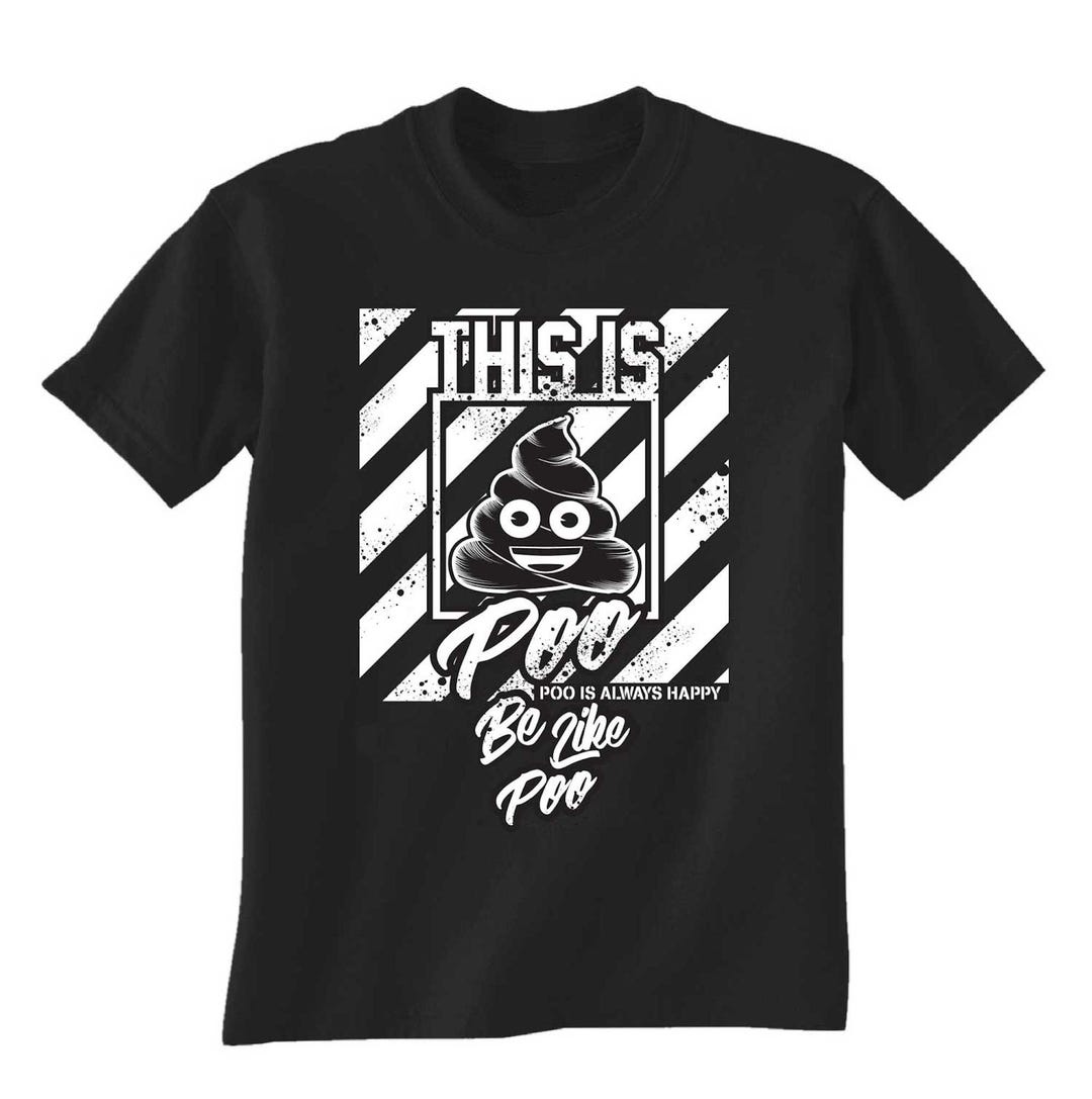 Be Like Poo, Poo is Always Happy Adult Unisex T-shirt - Etsy