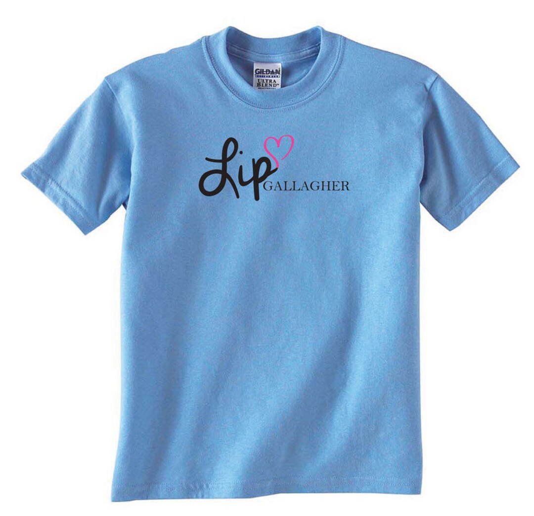 Lip Gallagher Shirt Frank Fiona Lip Ian Debs Carl Liam Gallavich Gildan ...