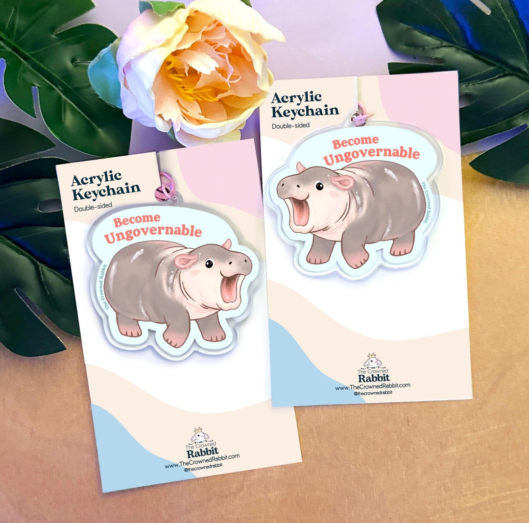 Become Ungovernable Acrylic Keychain, Moo Deng Keychain, Gift for Her ...