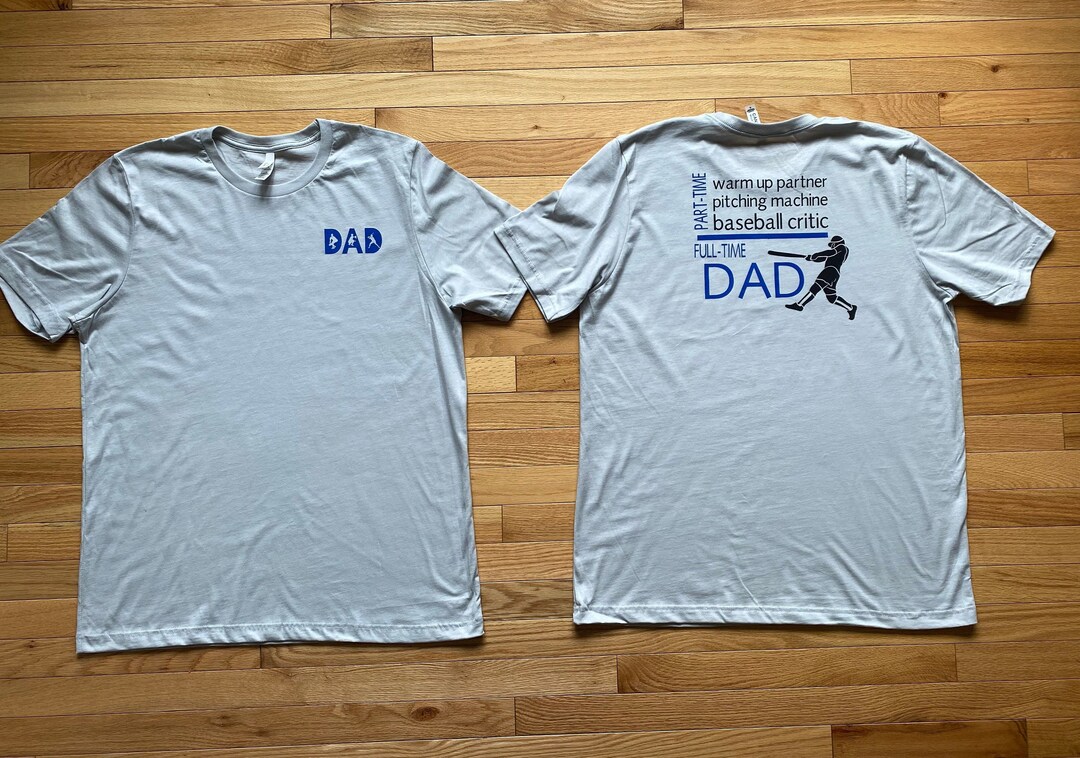 Baseball Dad Shirt, Part-time Warm up Partner Pitching Machine Baseball ...