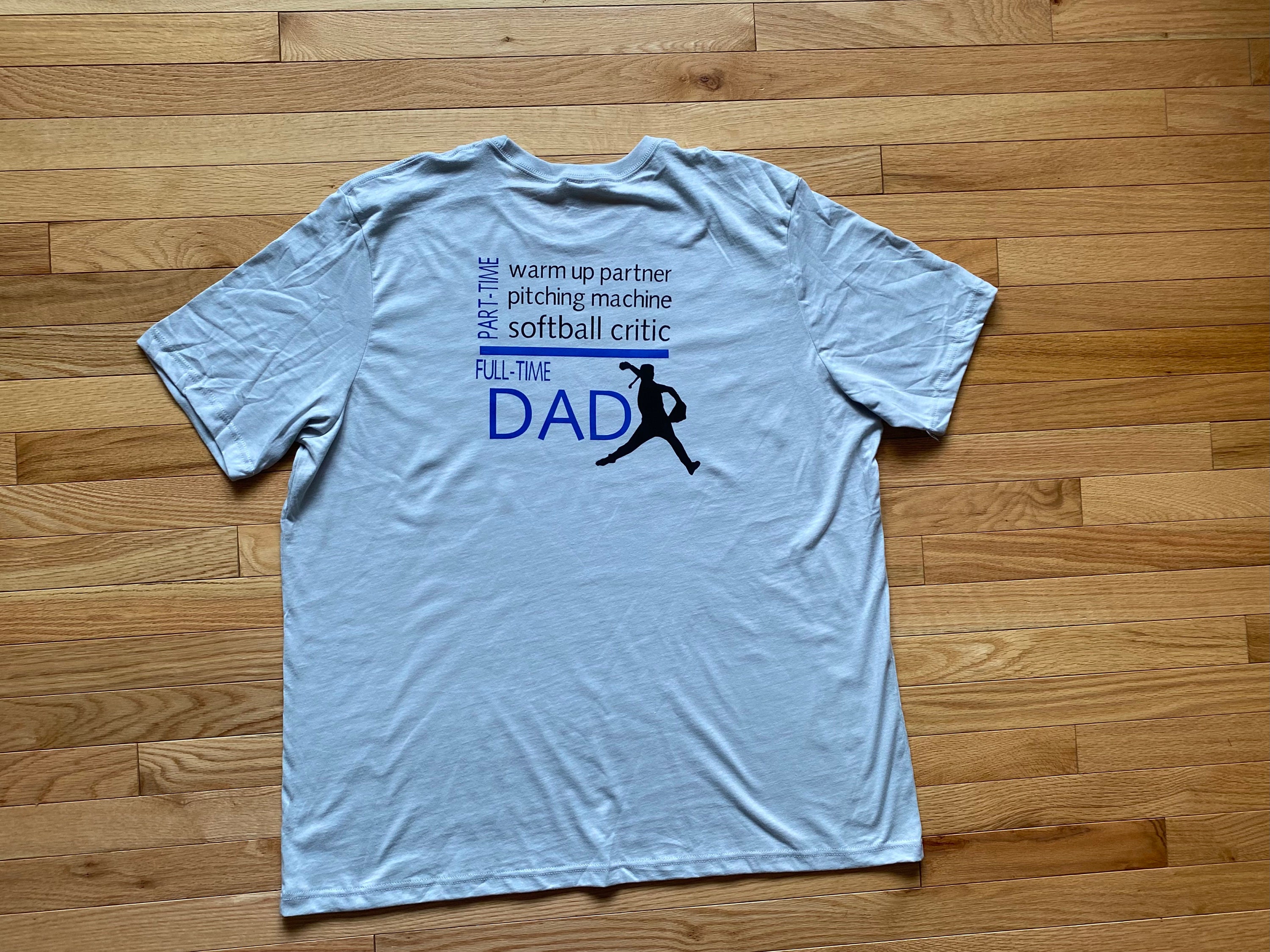 Softball Dad Shirt, Part-time Warm up Partner Pitching Machine Softball Critic Full-time Dad ...