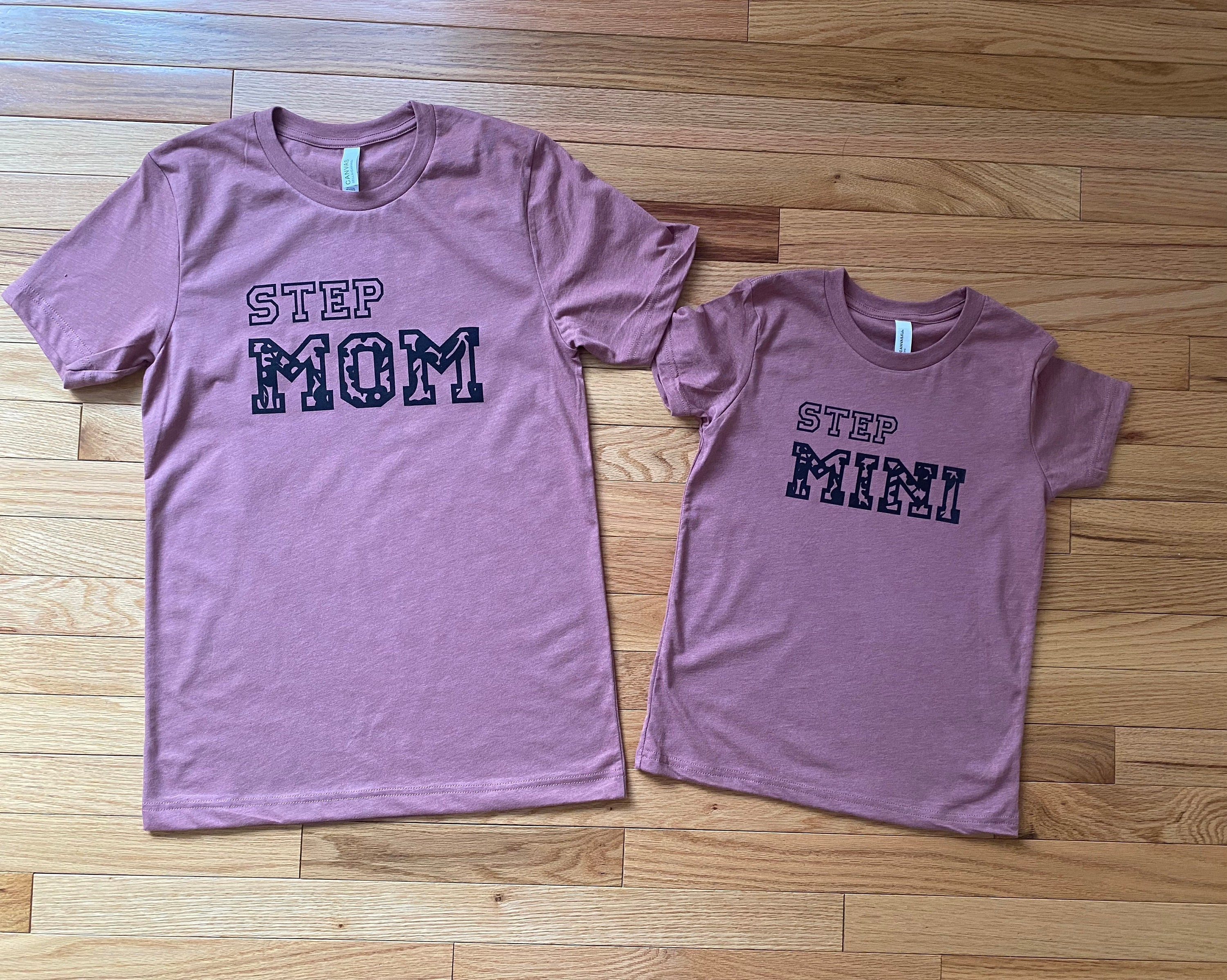 Matching Stepmom & Stepdaughter Shirt, Stepmom and Stepmini Shirts ...