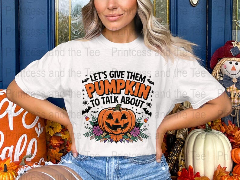 Lets Give Them Pumpkin to Talk About Png, Halloween Pumpkin Png, Funny ...