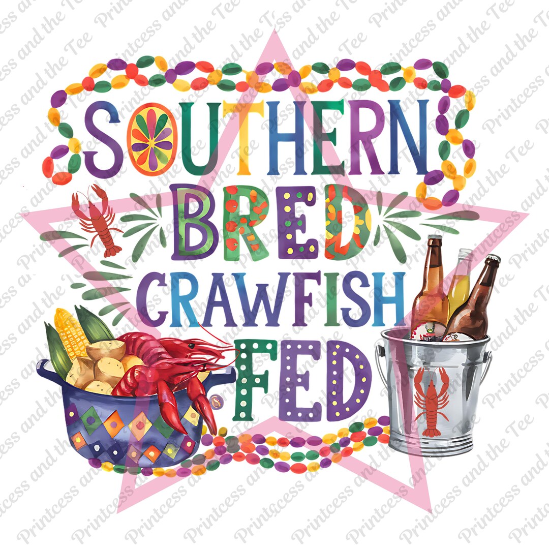 Southern Bred Crawfish Fed PNG Clipart, Digital Downloads for T-shirt ...