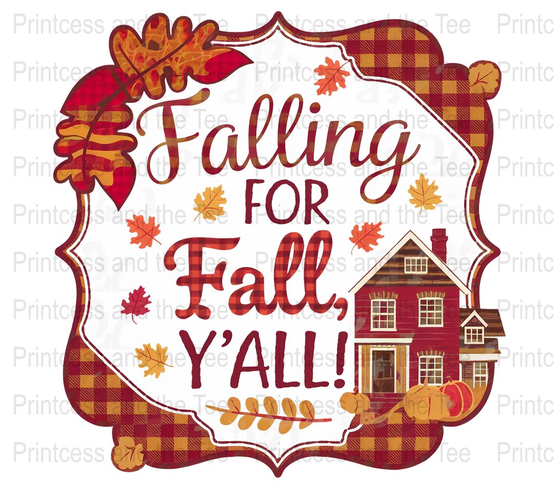 Falling for Fall Ya'll Png, Fall Sayings Png, Autumn Season, Fall ...