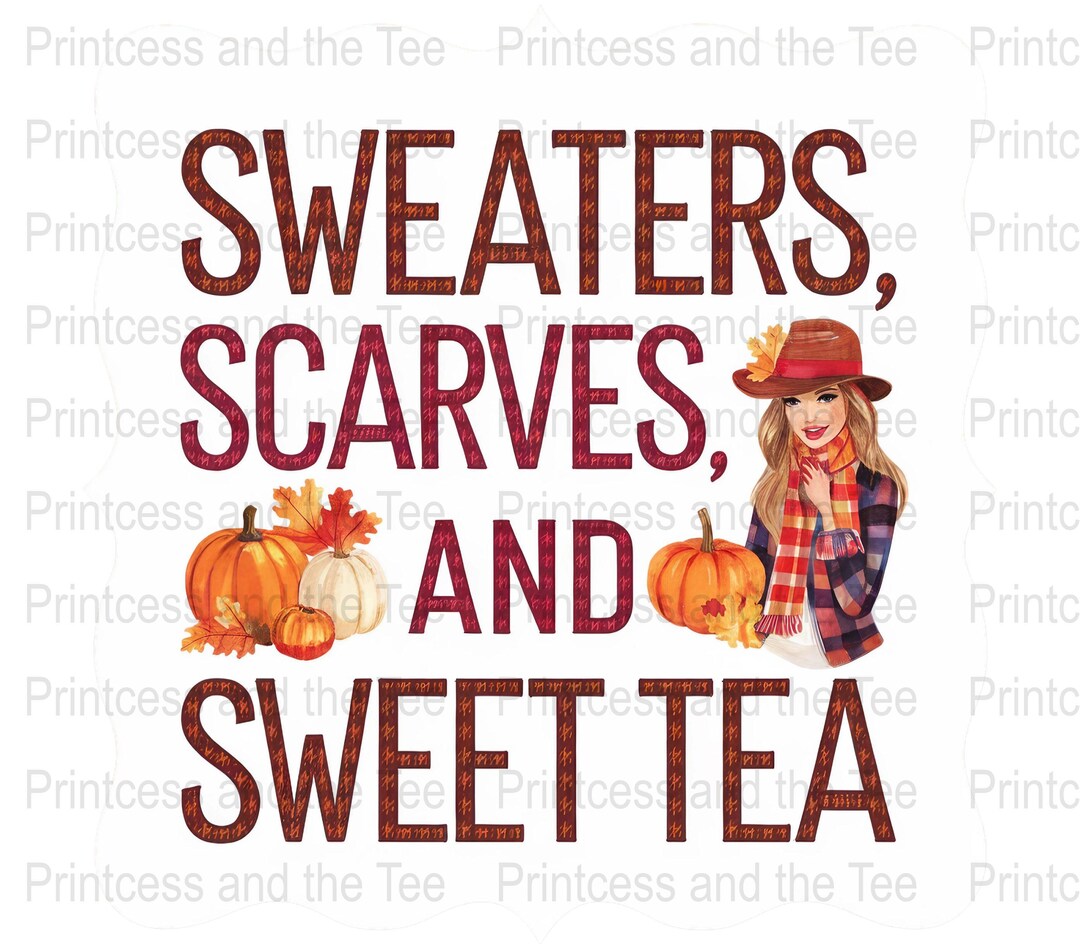 Fall Sayings Png, Fall Season Tshirt Png, Sweaters Scarves and Sweet ...