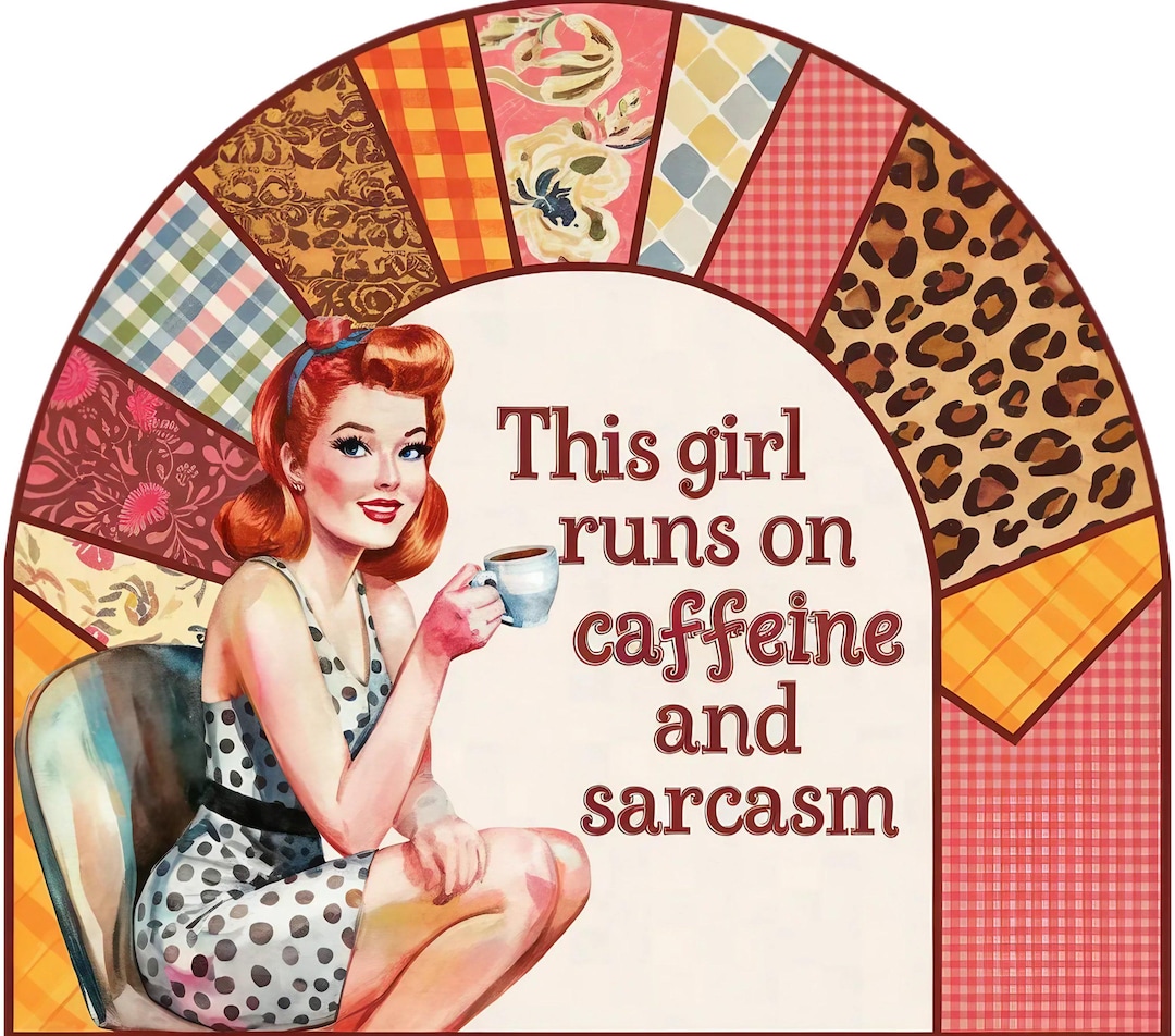 Retro Humor PNG, Coffee Lovers, This Girl Runs on Caffeine and Sarcasm ...