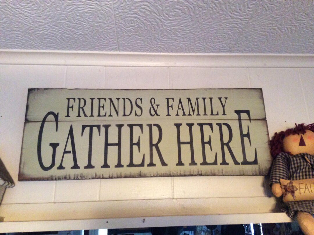 Friends and Family Gather Here Sign - Etsy
