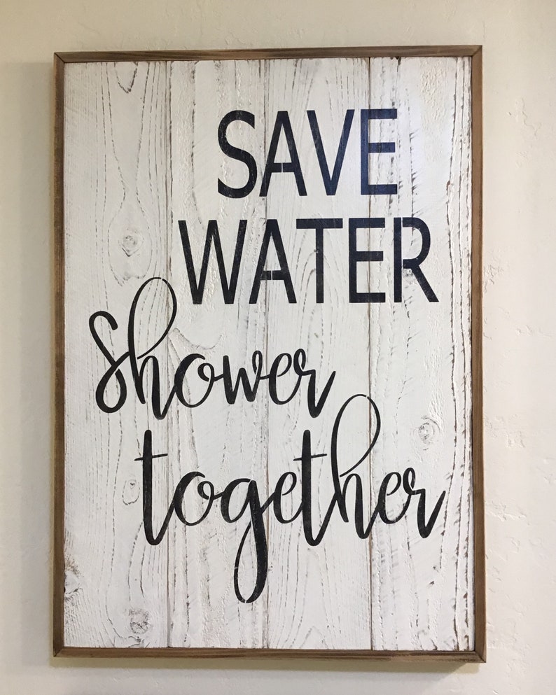 Save Water Shower Together Bathroom Sign Rustic Etsy