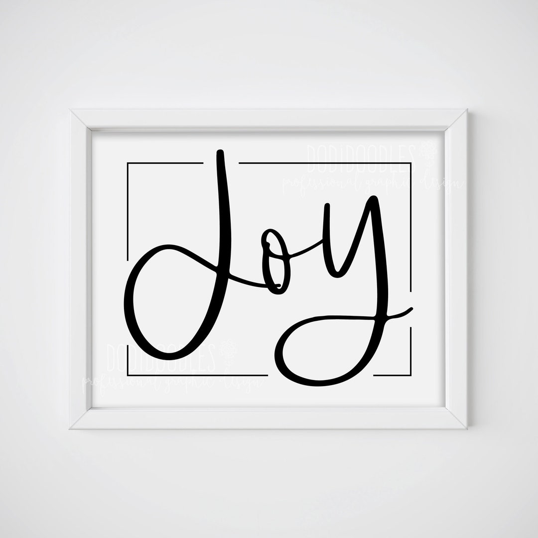 Joy Sign, Joy Printable, Black and White Joy Printable, Joy Signs, Joy ...