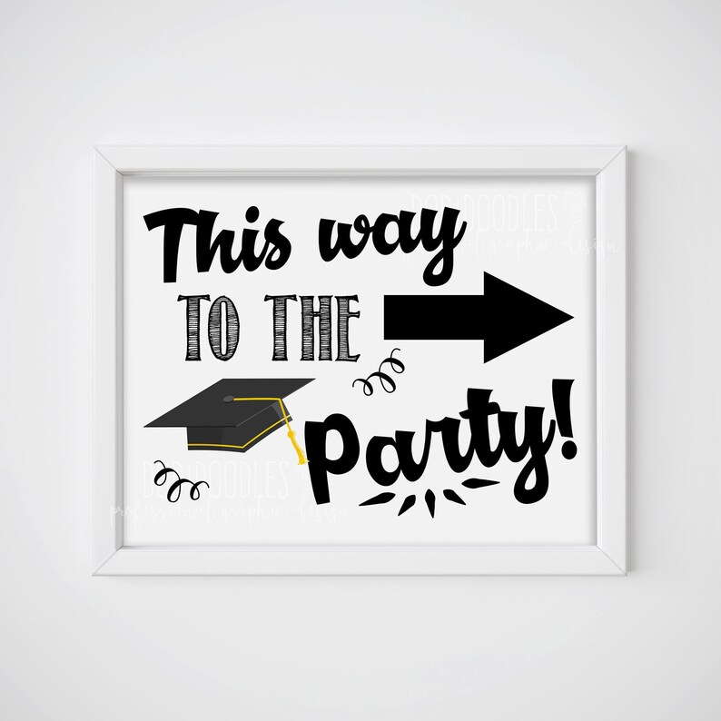 This Way to the Party Graduation Sign Graduation Party | Etsy