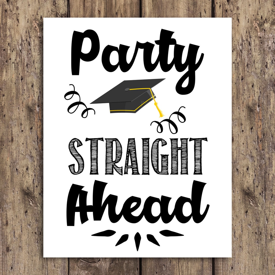 Graduation Party Sign Party Ahead Grad Signs Graduation - Etsy