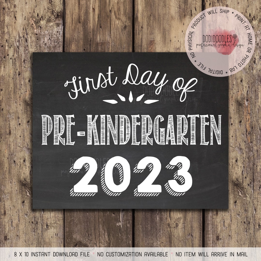 Pre-kindergarten, First Day of School Sign, Pre-kindergarten, Photo ...