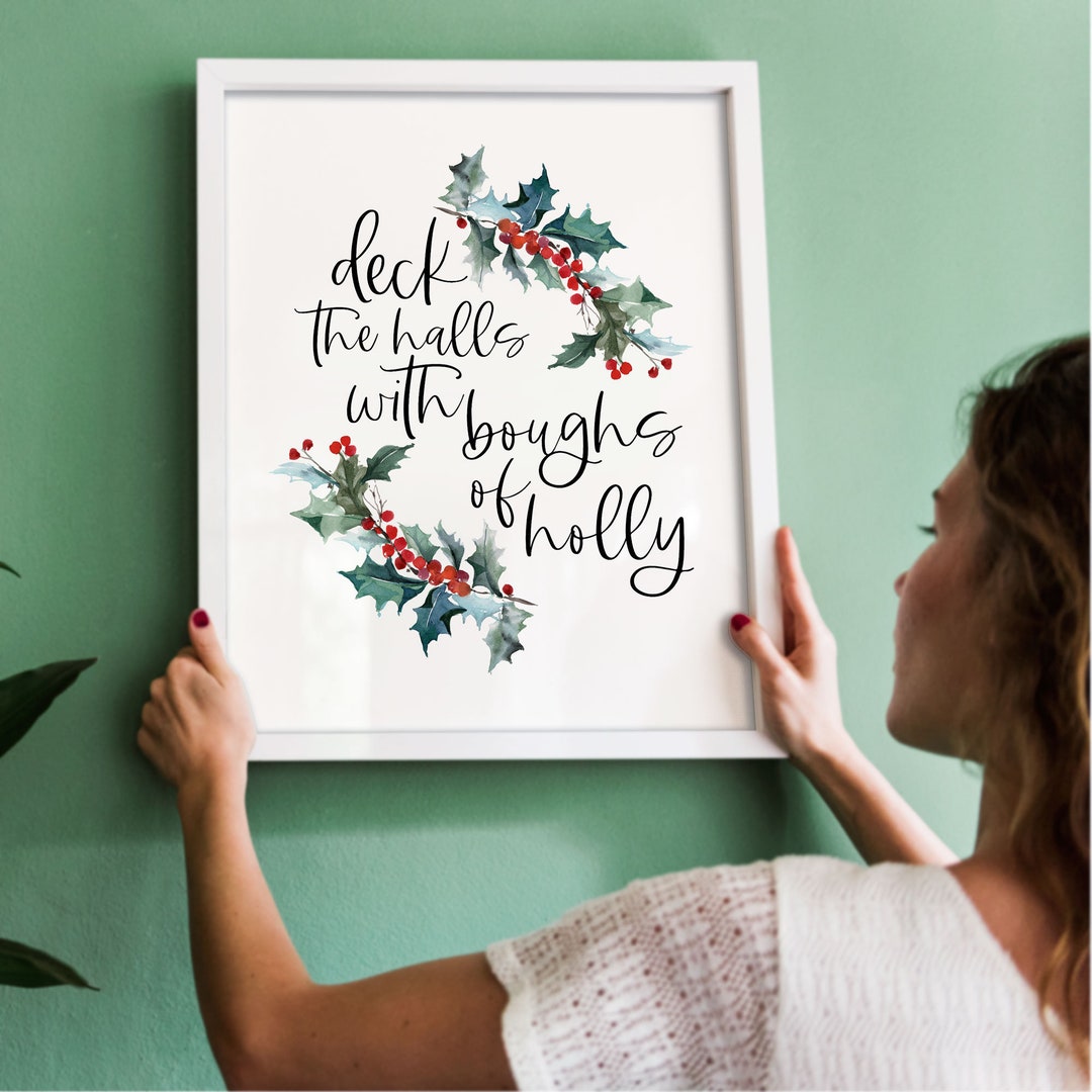 Deck the Halls With Boughs of Holly, Christmas Printables, 11x14 ...