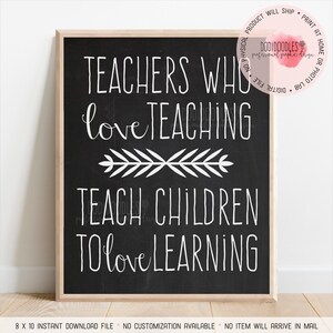 End of School Year Teacher Gift, Teachers Who Love Teaching Teach ...