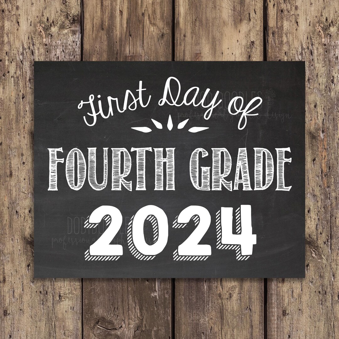 First Day of Fourth Grade 2024, Printable Back to School Chalkboard ...