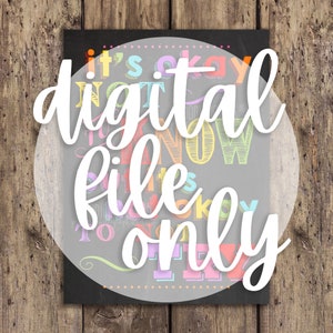 Classroom Poster, Teacher Classroom Decor, It's Okay Not to Know, but ...