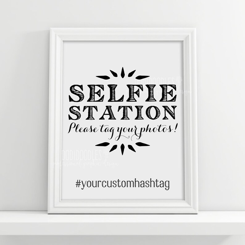Selfie Station Sign Selfie Station Custom Hashtag Sign - Etsy