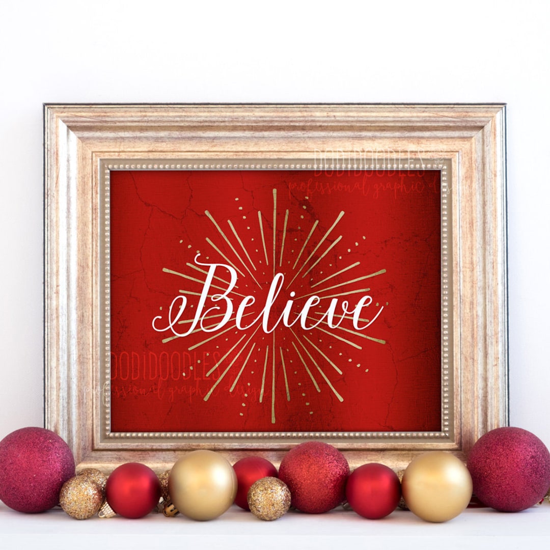 Believe, Believe Print, Believe Printable, Believe Sign, Christmas ...