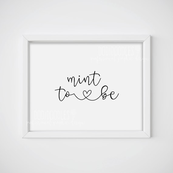 Mint to Be Mint to Be Sign Mint Sign Mint Signs Wedding - Etsy