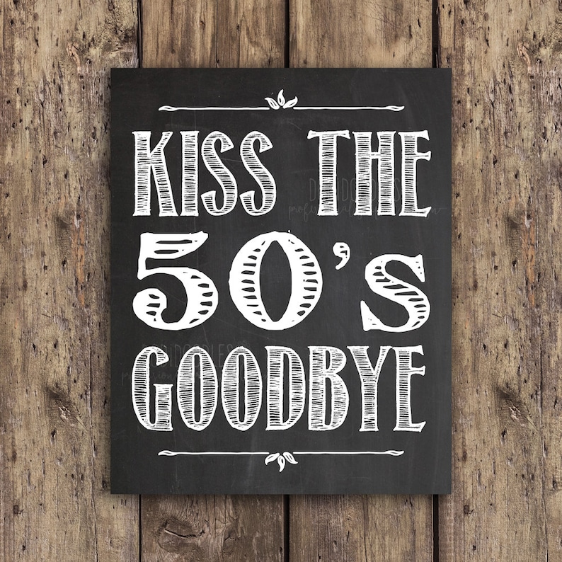 Kiss the 50s goodbye 60th birthday 60th candy bar sign 60th | Etsy