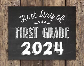 First Grade First Day of School Sign 2024 Printable Digital File ...