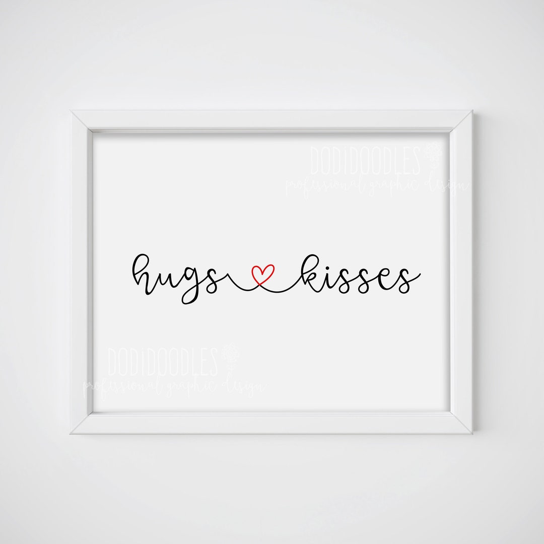 Hugs and Kisses, Hugs and Kisses Sign, Red Heart Valentines Sign ...