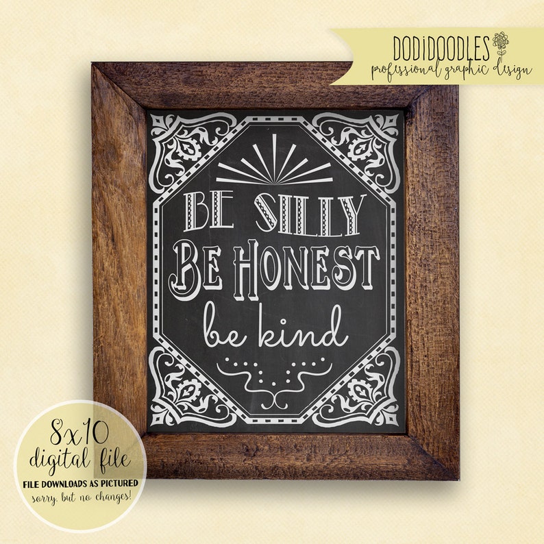 Be Silly Be Honest Be Kind Printable Chalkboard Instant | Etsy