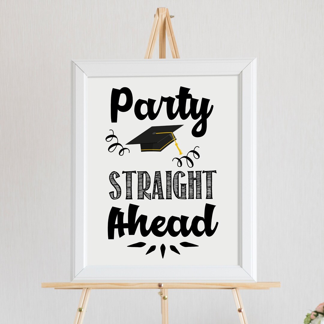 Graduation Party Sign, Party Ahead, Grad Signs, Graduation Signs, 2023 ...