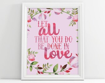 1 Corinthians 16:14 Let Everything You Do Be Done in Love - Etsy