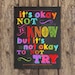 Classroom Poster, Teacher Classroom Decor, It's Okay Not to Know, but ...
