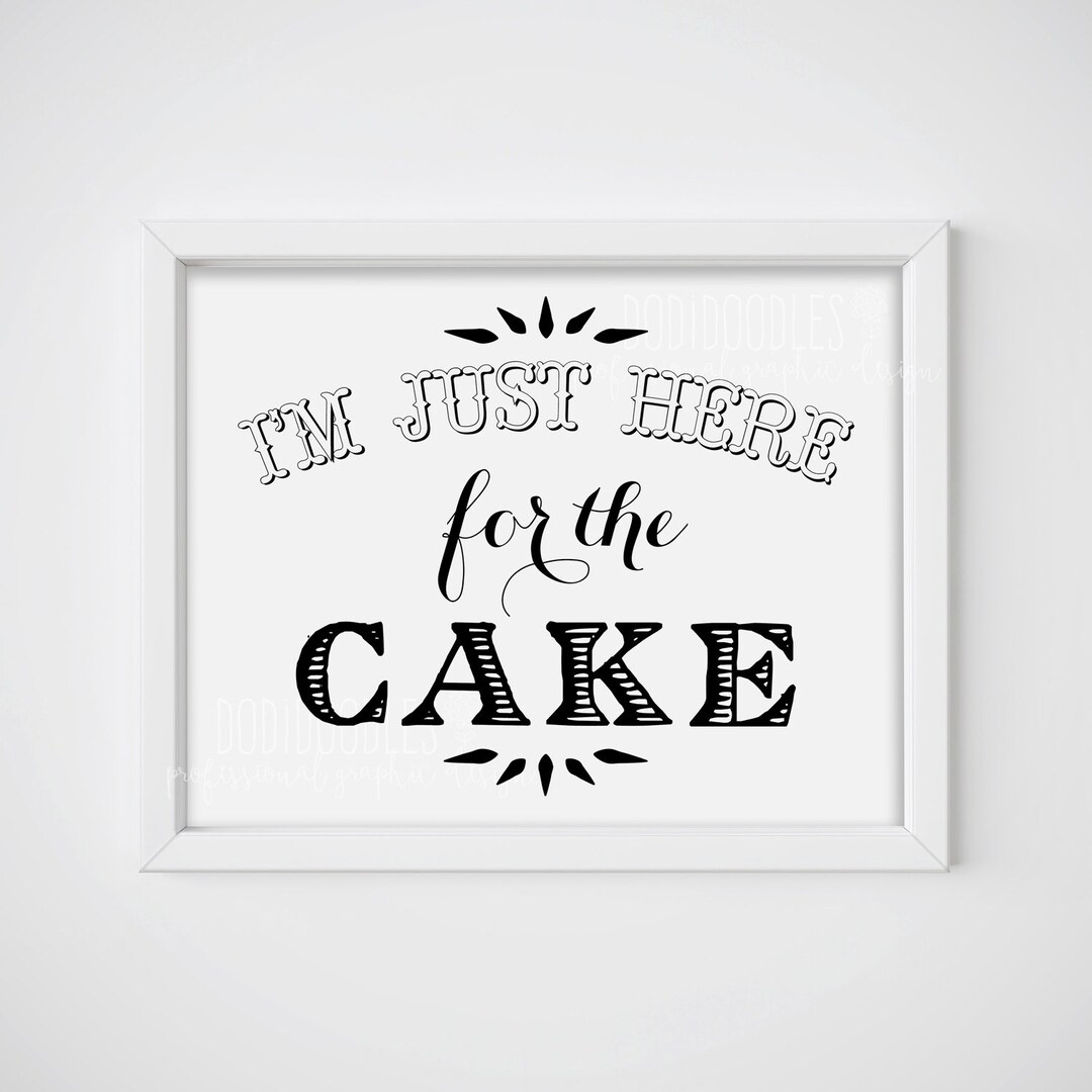 I'm Just Here for the Cake, Ring Bearer Sign, Wedding Sign, Here for ...