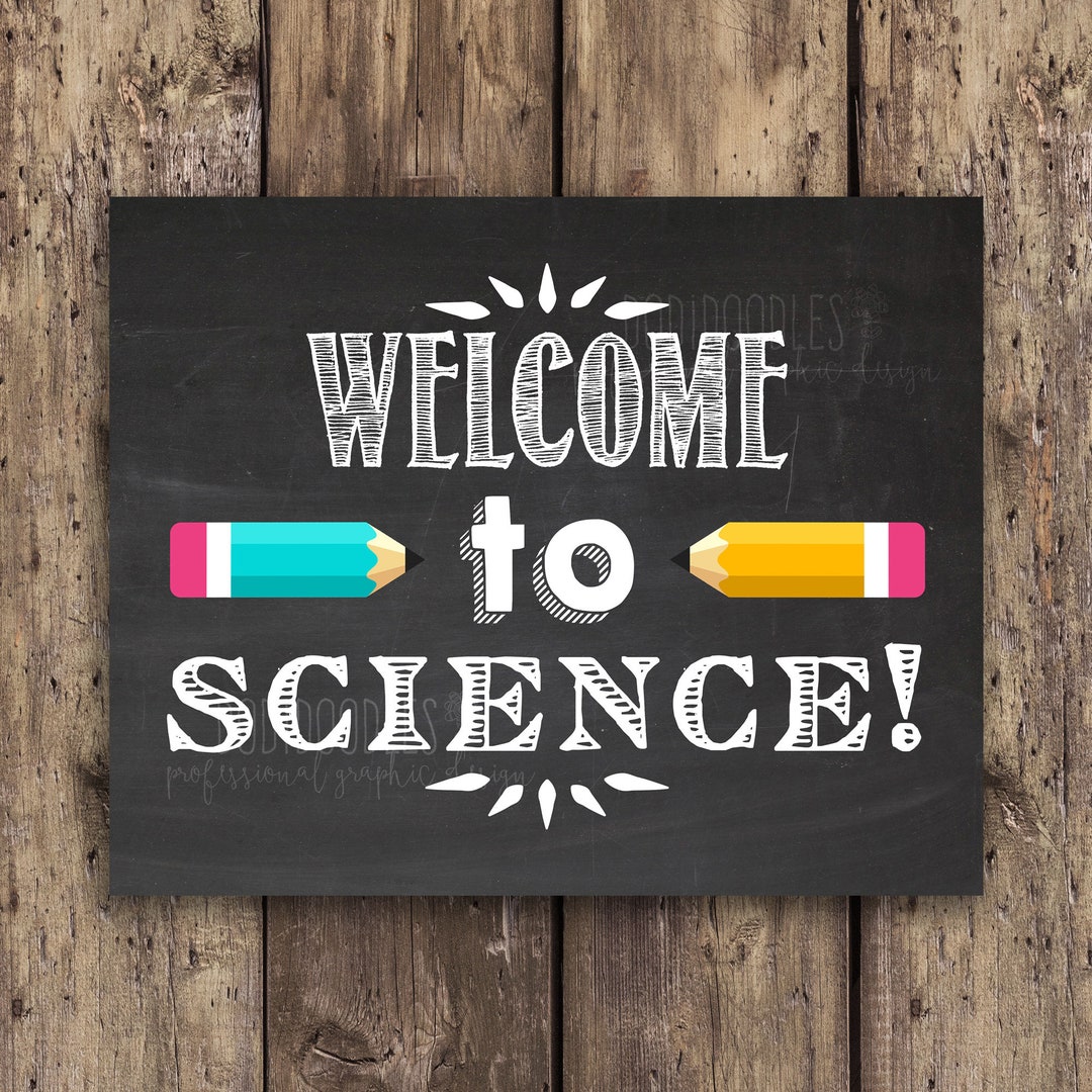 Welcome to Science, Classroom Signs, Classroom Welcome, Teacher Signs ...