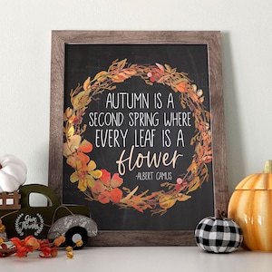 Fall Printables, Autumn is a Second Spring When Every Leaf is a Flower ...