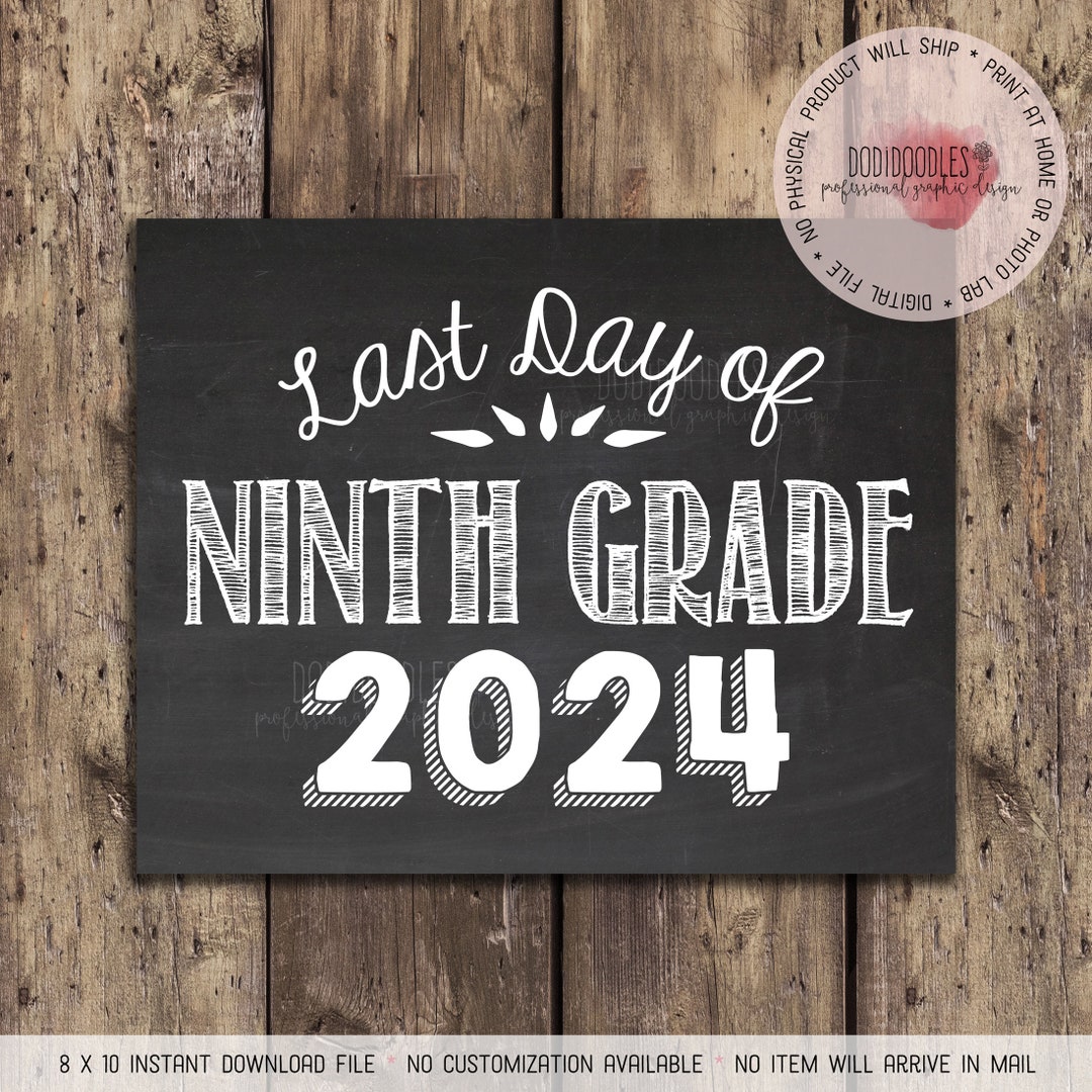 Last Day of Ninth Grade 2024, Chalkboard Effect, School Photo Prop ...